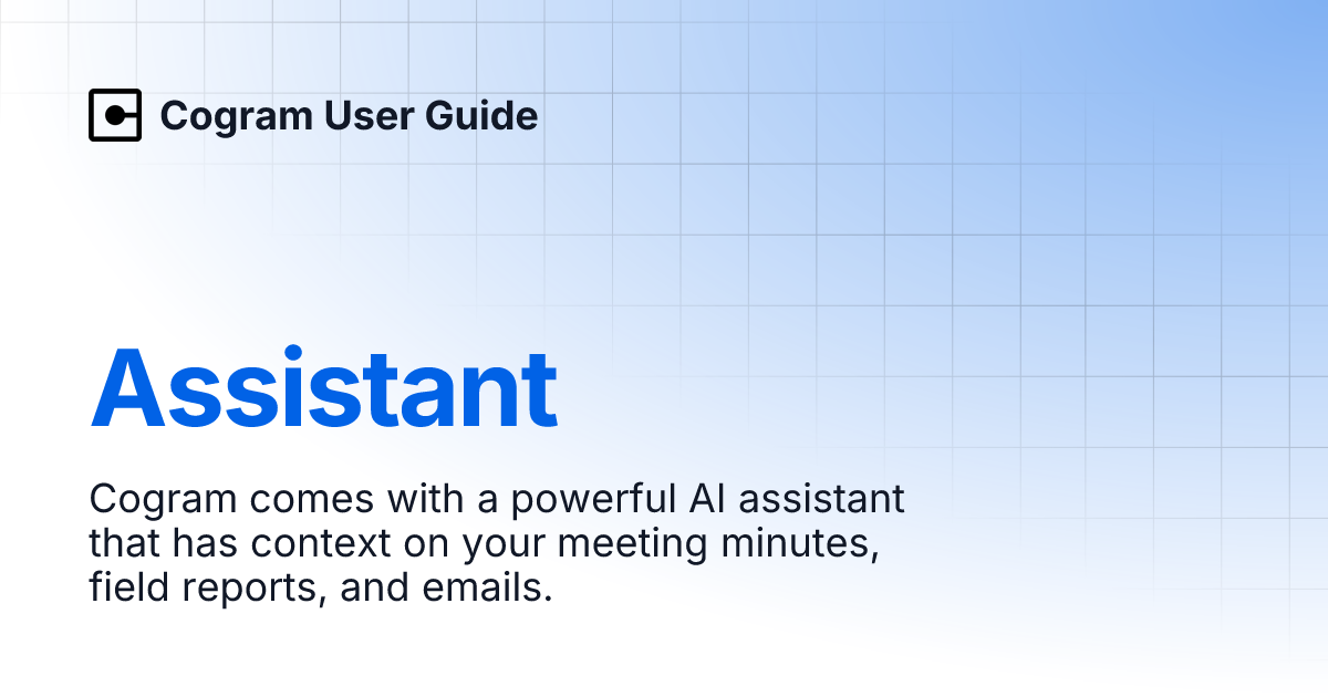 Assistant | Cogram User Guide